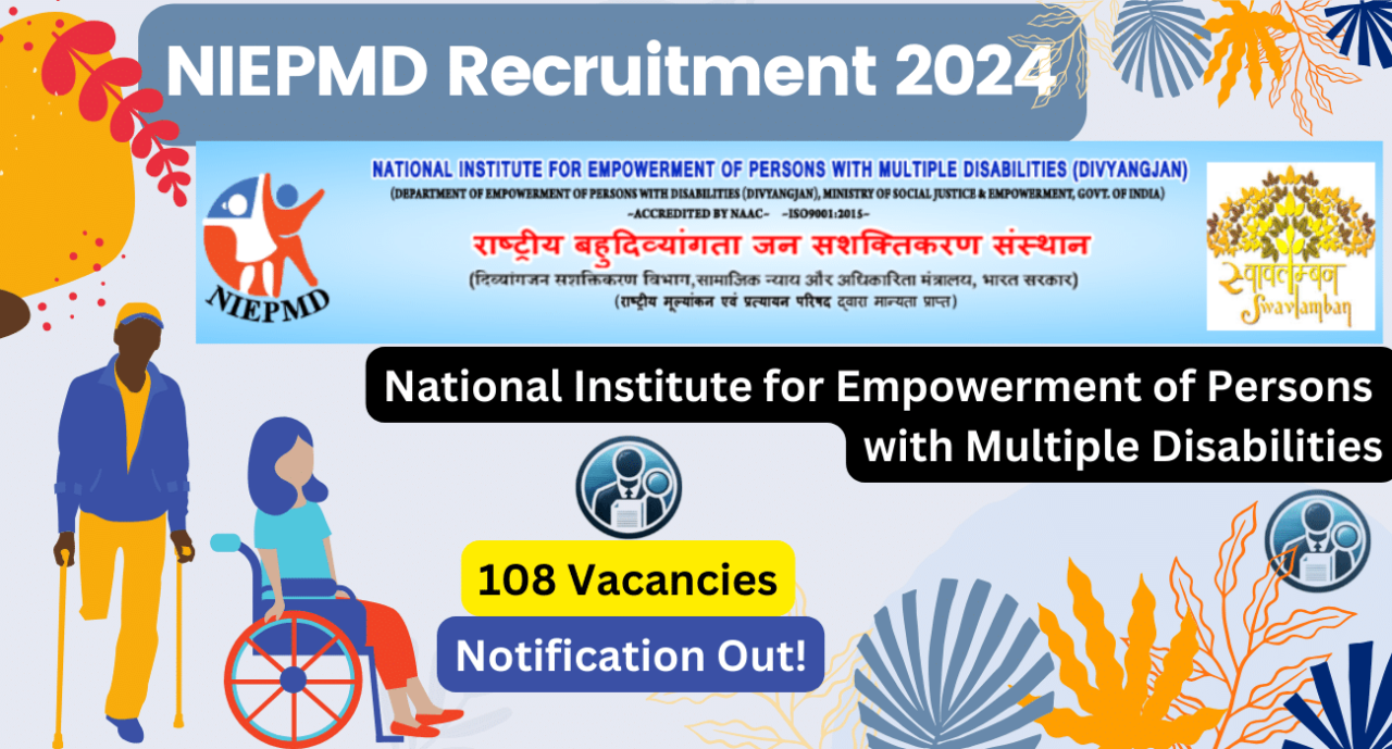 NIEPMD Recruitment 2024 [108 Consultant Vacancies]