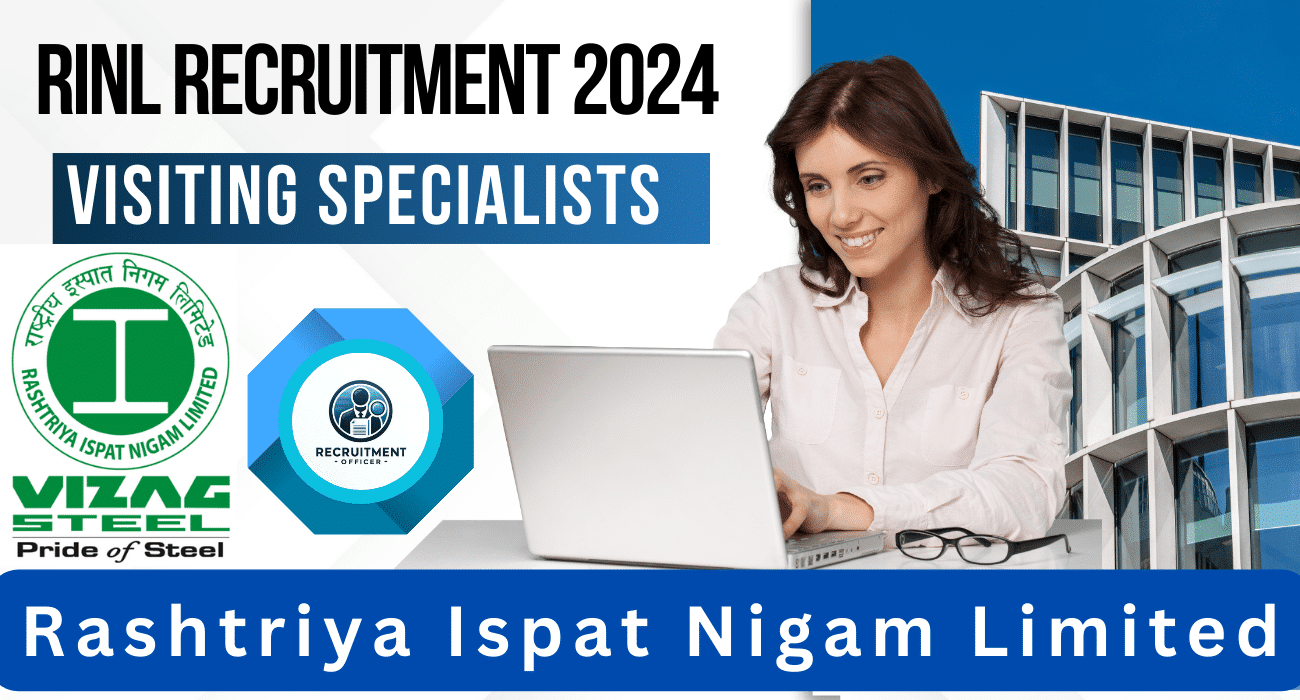RINL Recruitment 2024 - Visiting Specialists Positions
