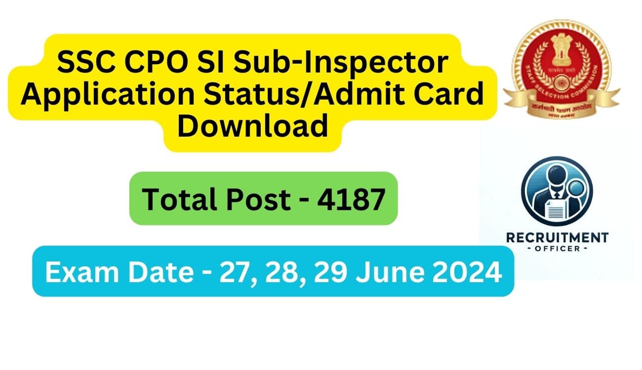 SSC CPO SI Sub-Inspector Application Status/Admit Card Download