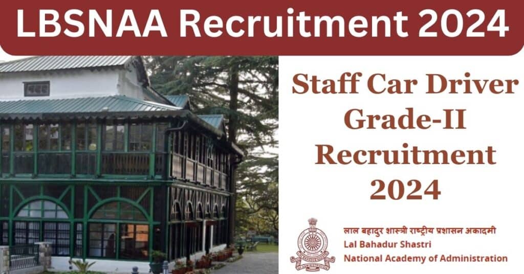 LBSNAA Recruitment 2024 - Apply for Staff Car Driver Grade-II
