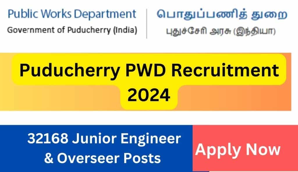 Puducherry PWD Recruitment 2024 - 168 Vacancies