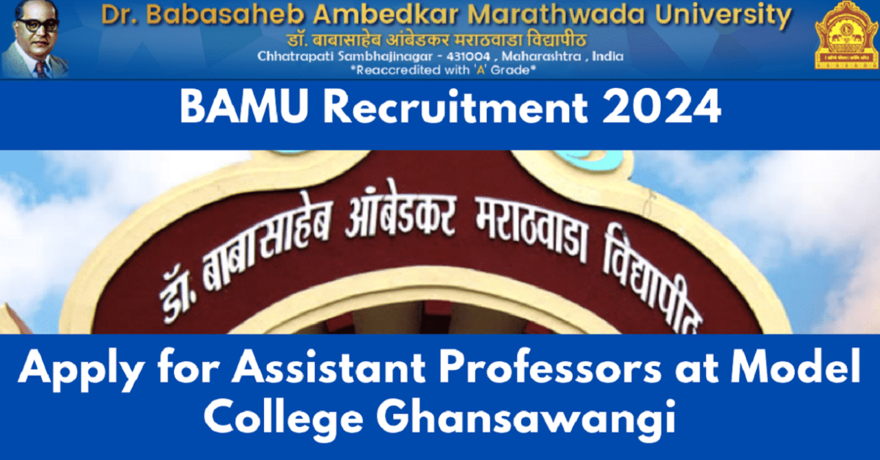 BAMU Recruitment 2024 Apply for Assistant Professors at Model College ...
