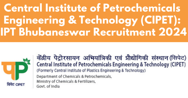 Central Institute of Petrochemicals Engineering & Technology (CIPET): IPT Bhubaneswar ...