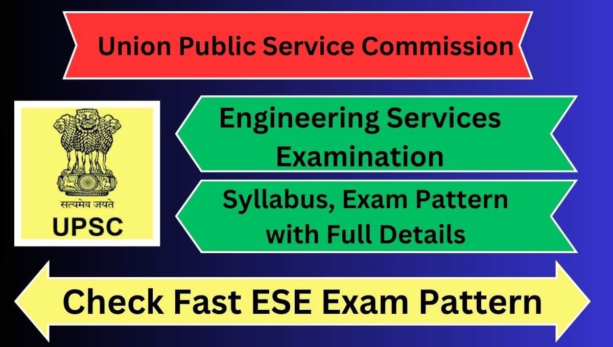 UPSC ESE Syllabus: Know the Full Details