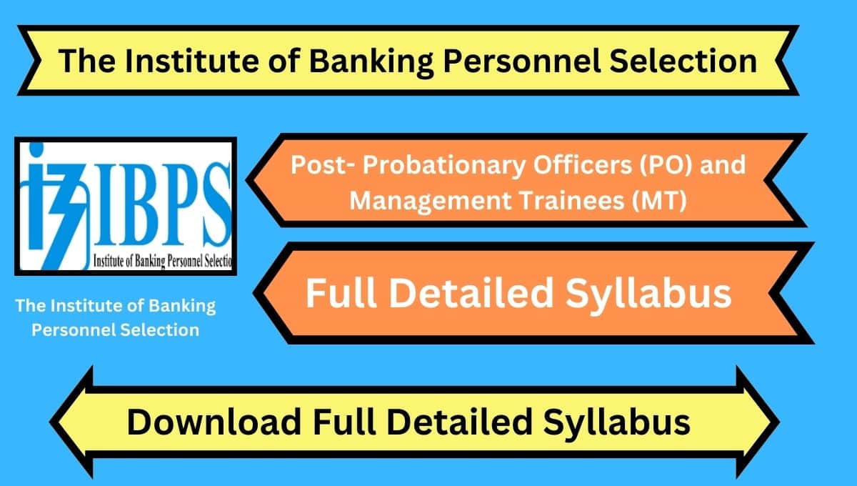 IBPS PO/MT Syllabus: Download with full details