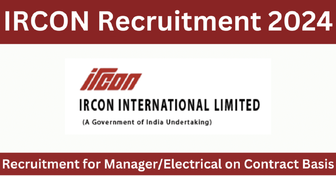 IRCON Recruitment 2024: Manager/Electrical on Contract Basis