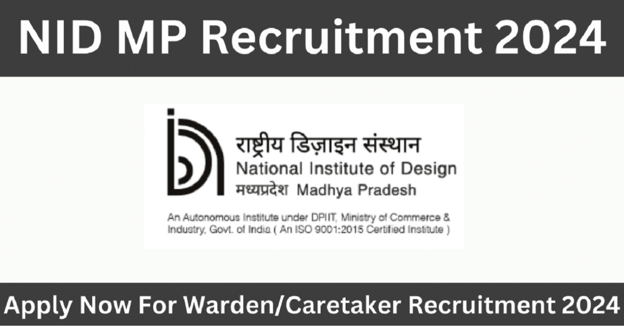 NID MP Warden/Caretaker Recruitment 2024: Apply Now