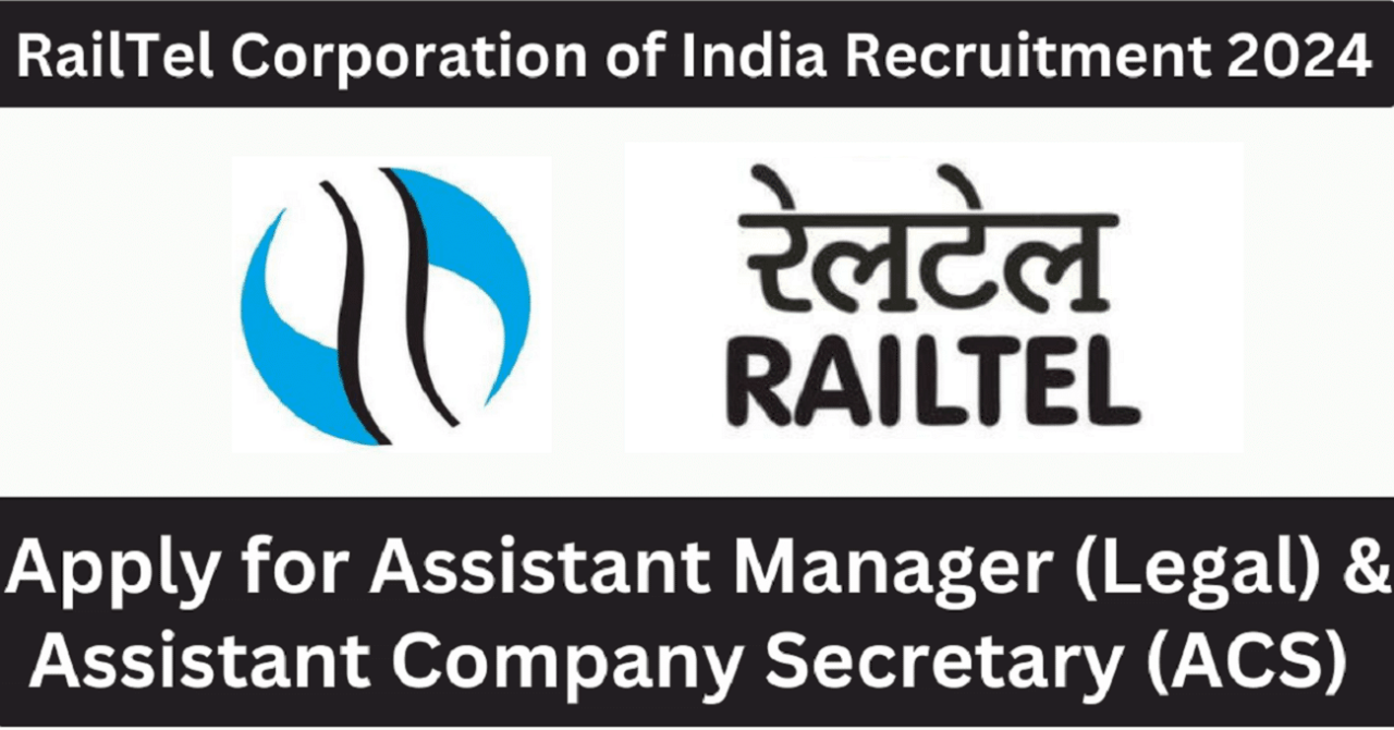 RailTel Corporation Recruitment 2024 for Company Secretary and Legal ...