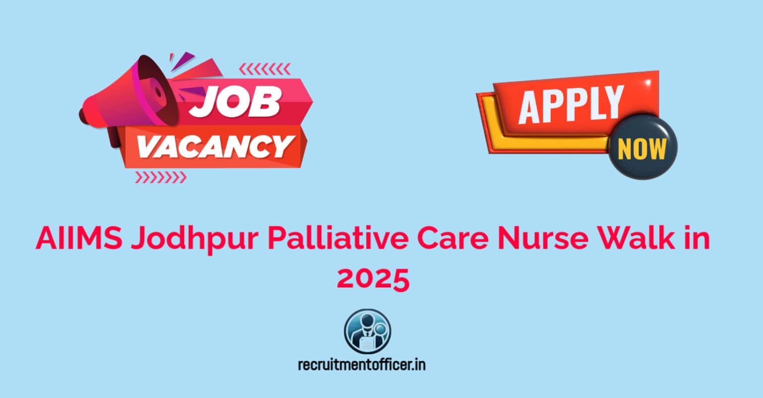 AIIMS Jodhpur Palliative Care Nurse Walk in 2025