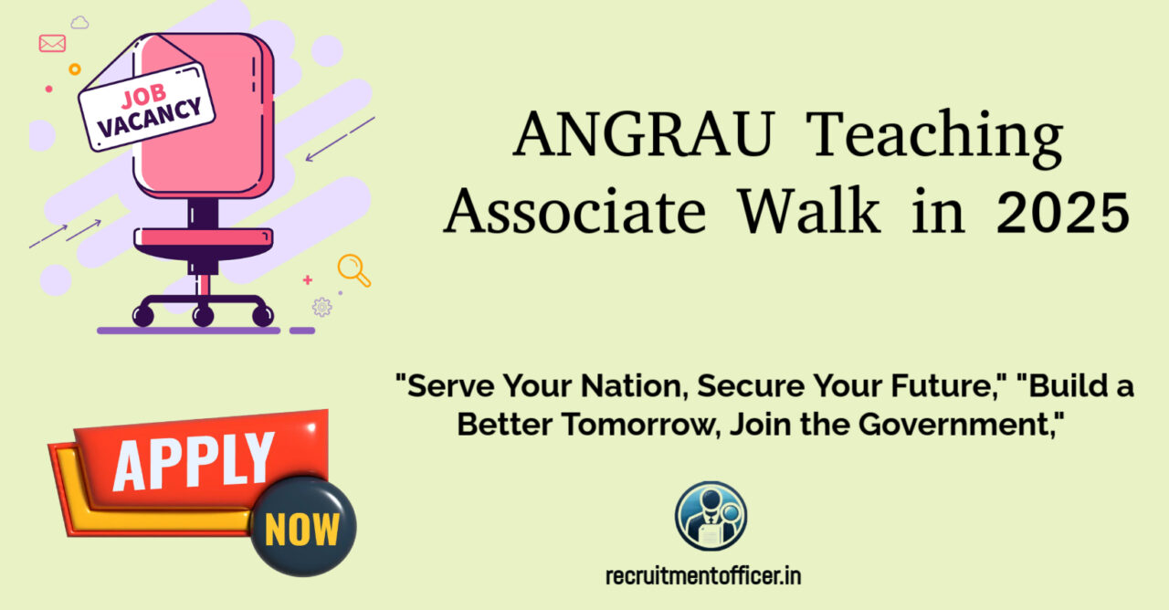 ANGRAU Teaching Associate Walk in 2025
