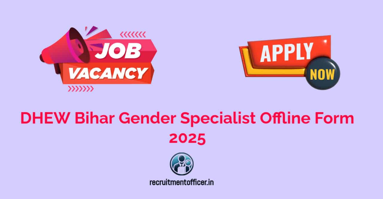 DHEW Bihar Gender Specialist Offline Form 2025
