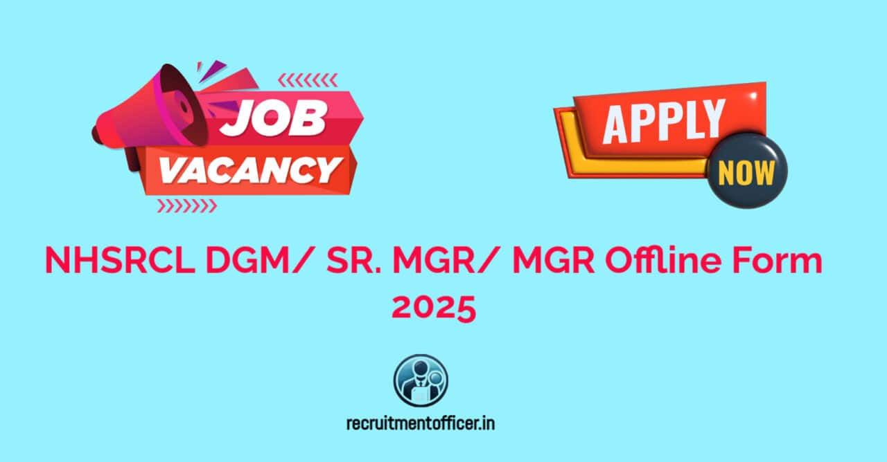 NHSRCL DGM/ SR. MGR/ MGR Offline Form 2025