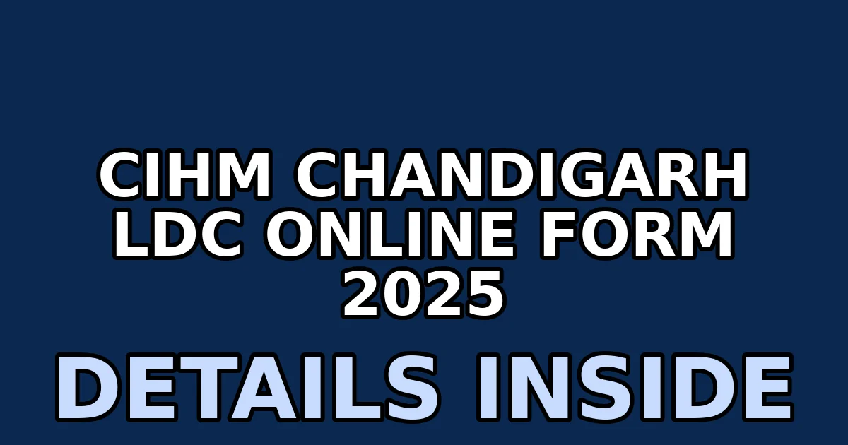 CIHM Chandigarh LDC Online Form 2025