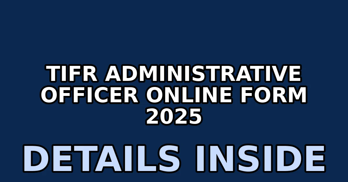 TIFR Administrative Officer Online Form 2025