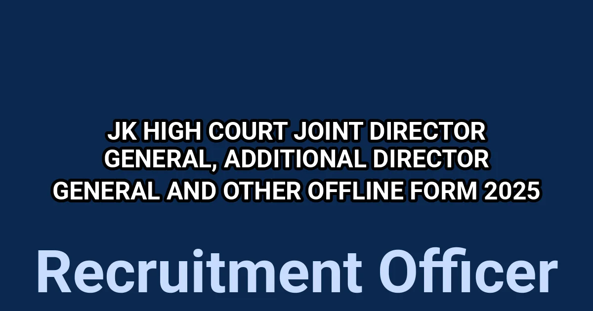 JK High Court Joint Director General, Additional Director General and ...