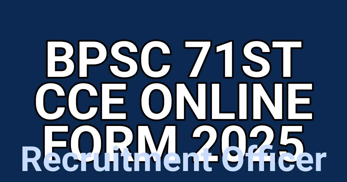 BPSC 71st CCE Online Form 2025