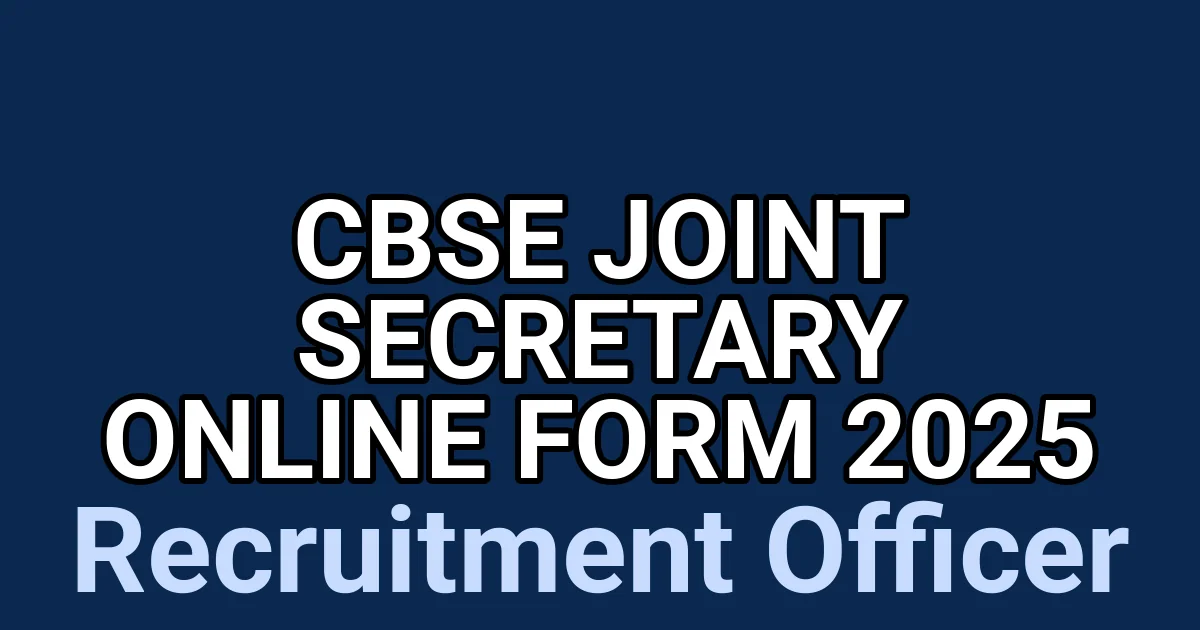 CBSE Joint Secretary Online Form 2025
