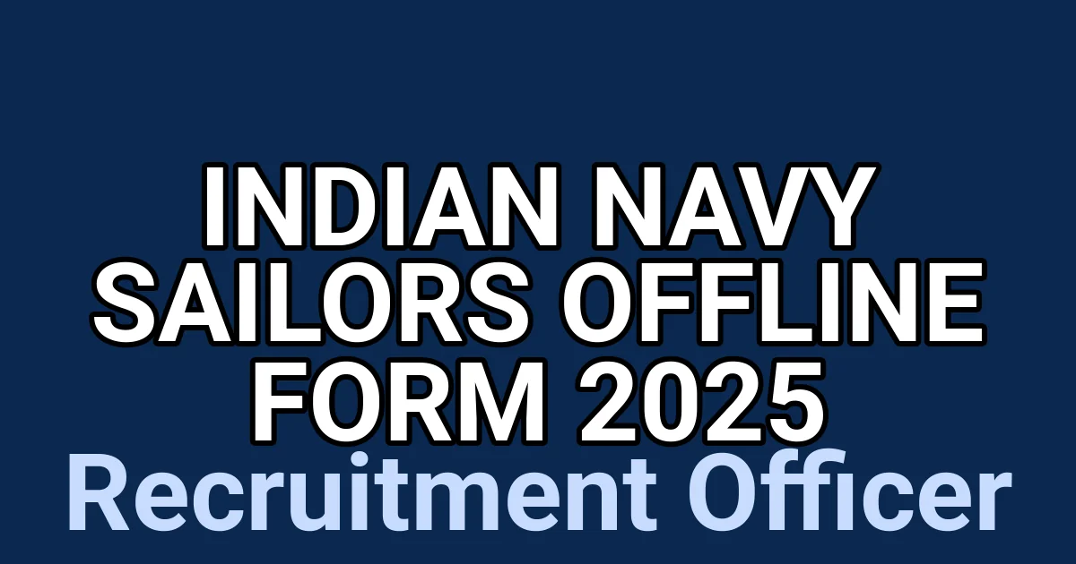 Indian Navy Sailors Offline Form 2025