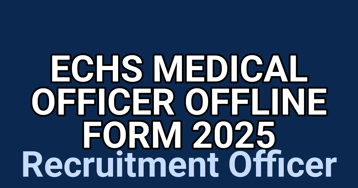 ECHS Medical Officer Offline Form 2025
