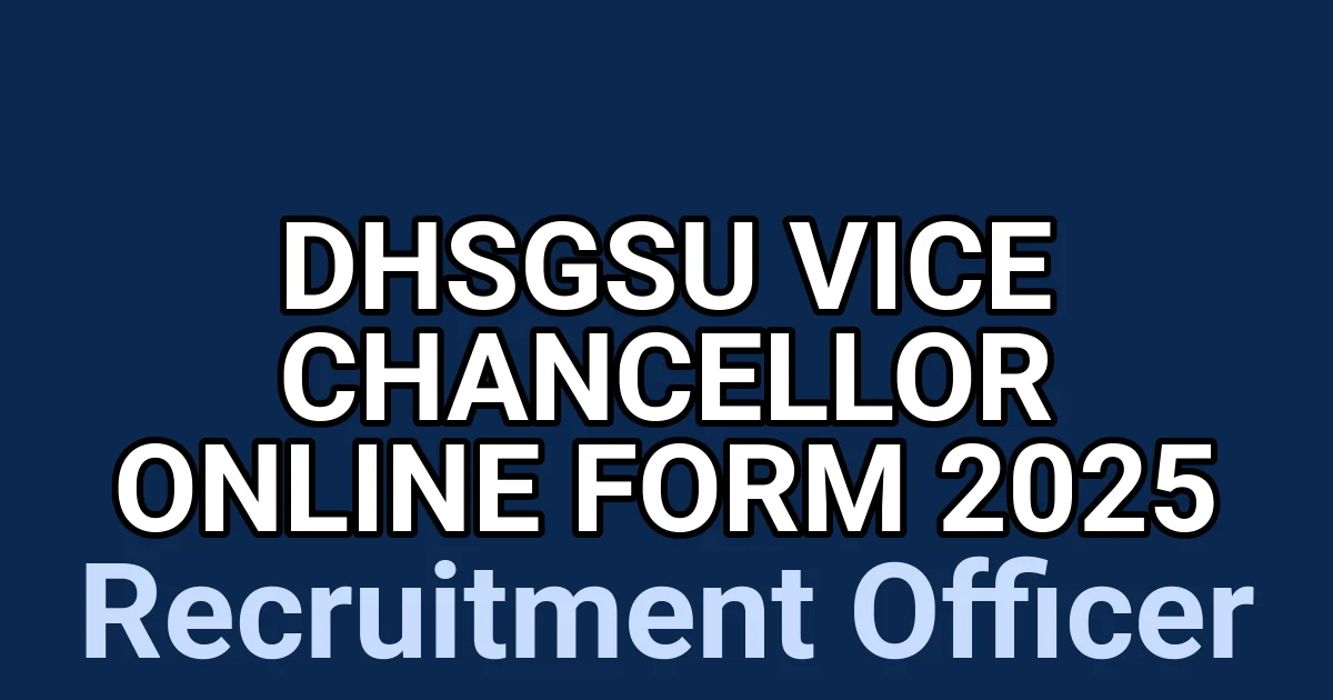 DHSGSU Vice Chancellor Online Form 2025