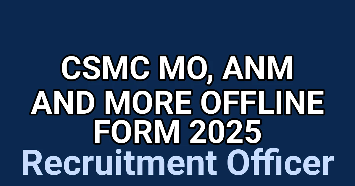 CSMC MO, ANM and More Offline Form 2025