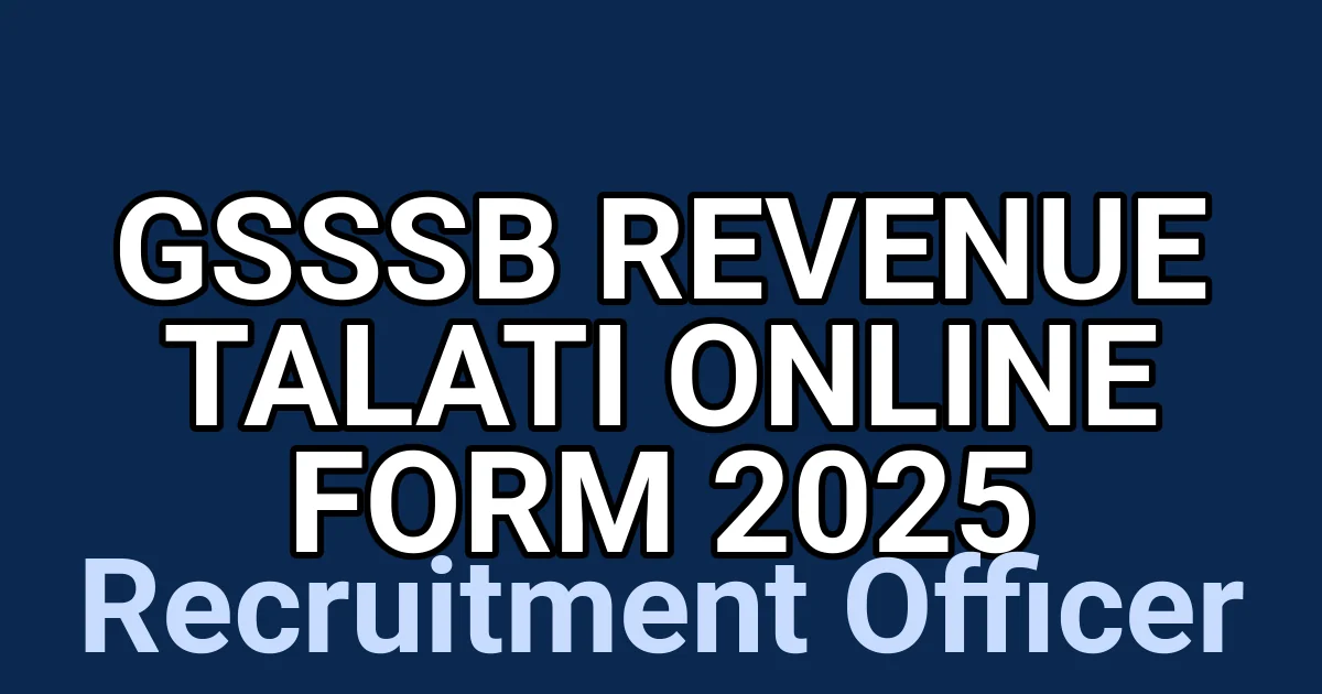 GSSSB Revenue Talati Online Form 2025