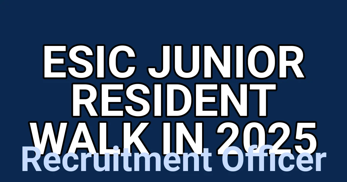 ESIC Junior Resident Walk in 2025
