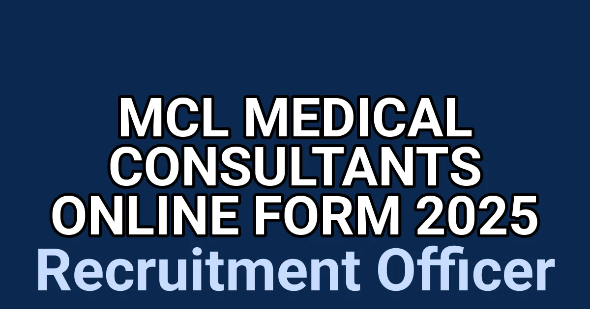 MCL Medical Consultants Online Form 2025 | Recruitment Officer