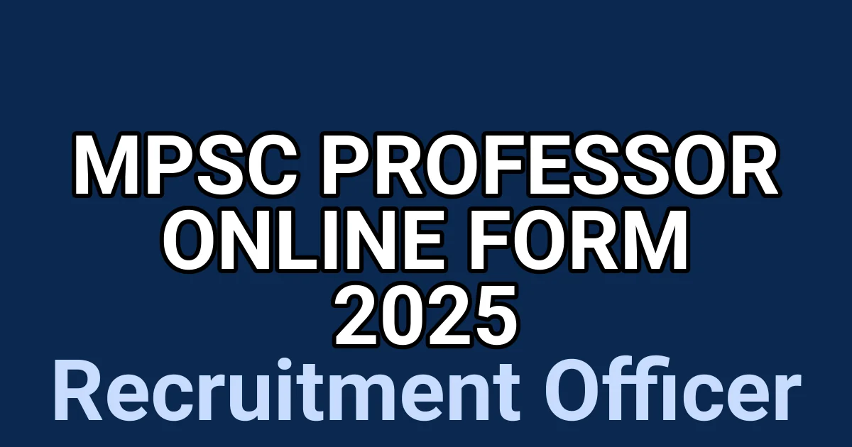 MPSC Professor Online Form 2025
