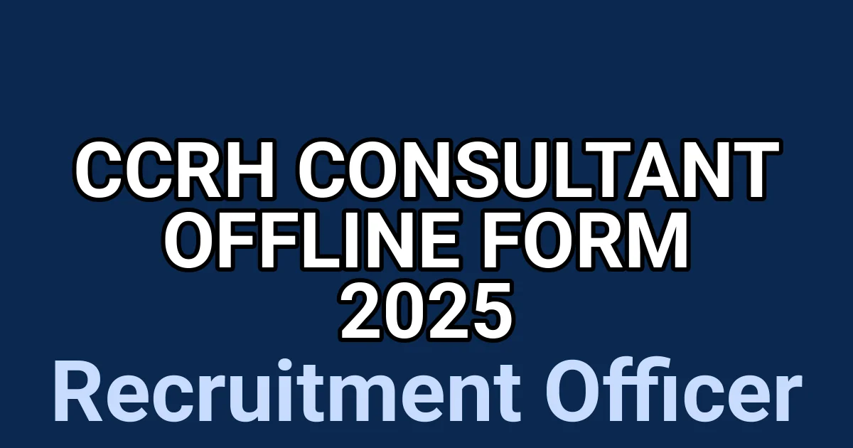 CCRH Consultant Offline Form 2025