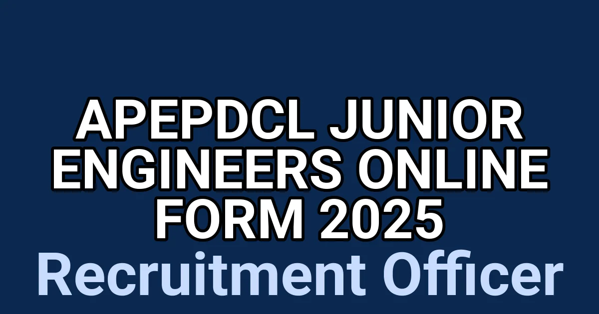 APEPDCL Junior Engineers Online Form 2025