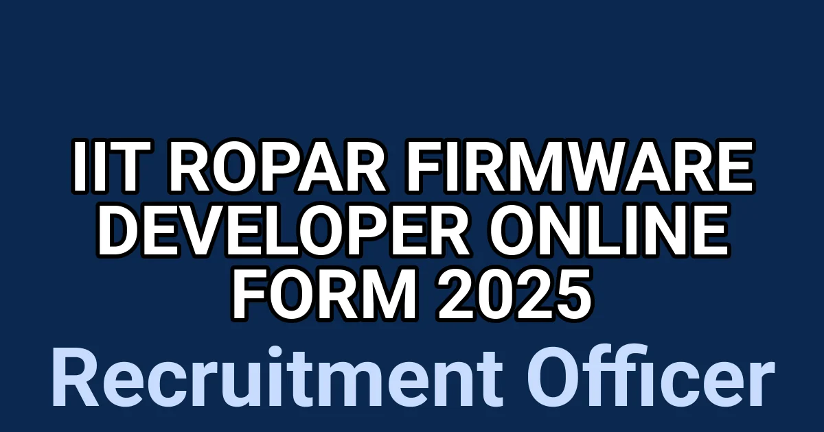 Iit Ropar Firmware Developer Online Form 2025