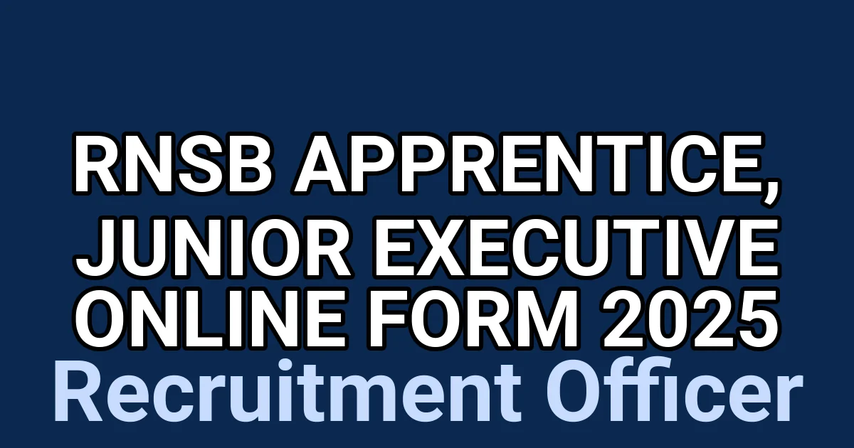 RNSB Apprentice, Junior Executive Online Form 2025