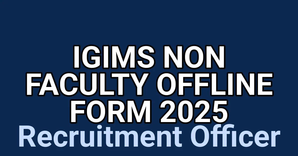 IGIMS Non Faculty Offline Form 2025
