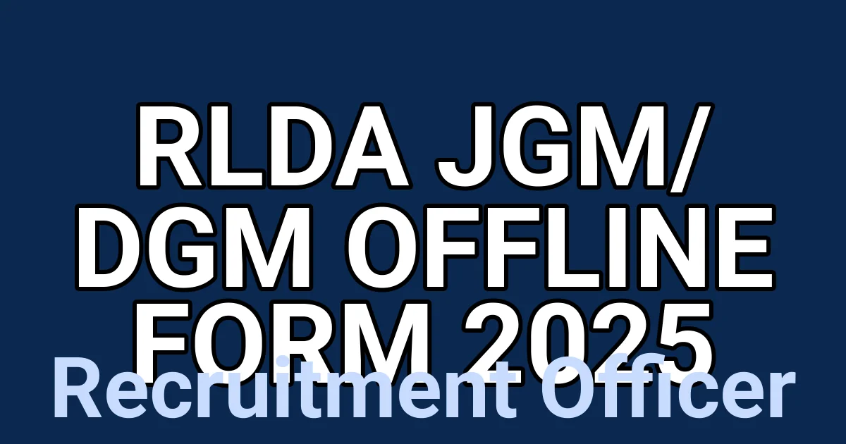 RLDA JGM/ DGM Offline Form 2025
