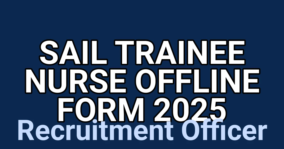 SAIL Trainee Nurse Offline Form 2025