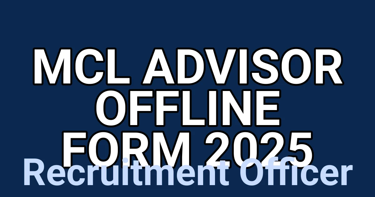 MCL Advisor Offline Form 2025