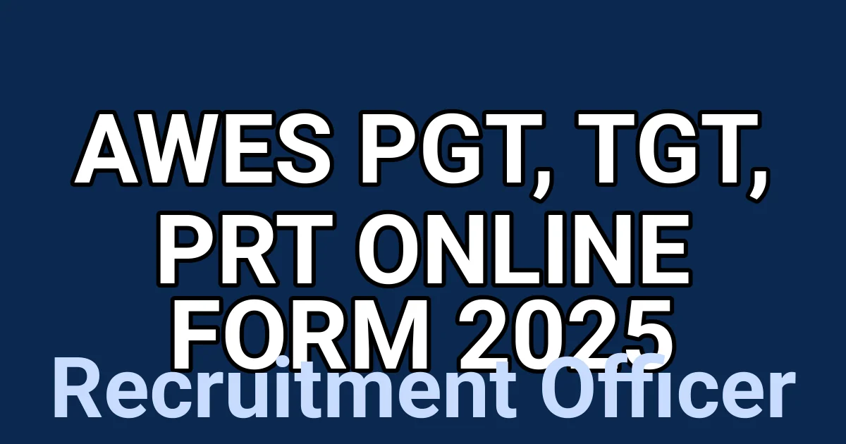 AWES PGT, TGT, PRT Online Form 2025