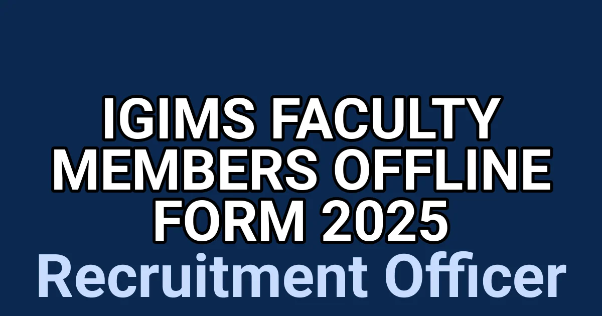 IGIMS Faculty Members Offline Form 2025