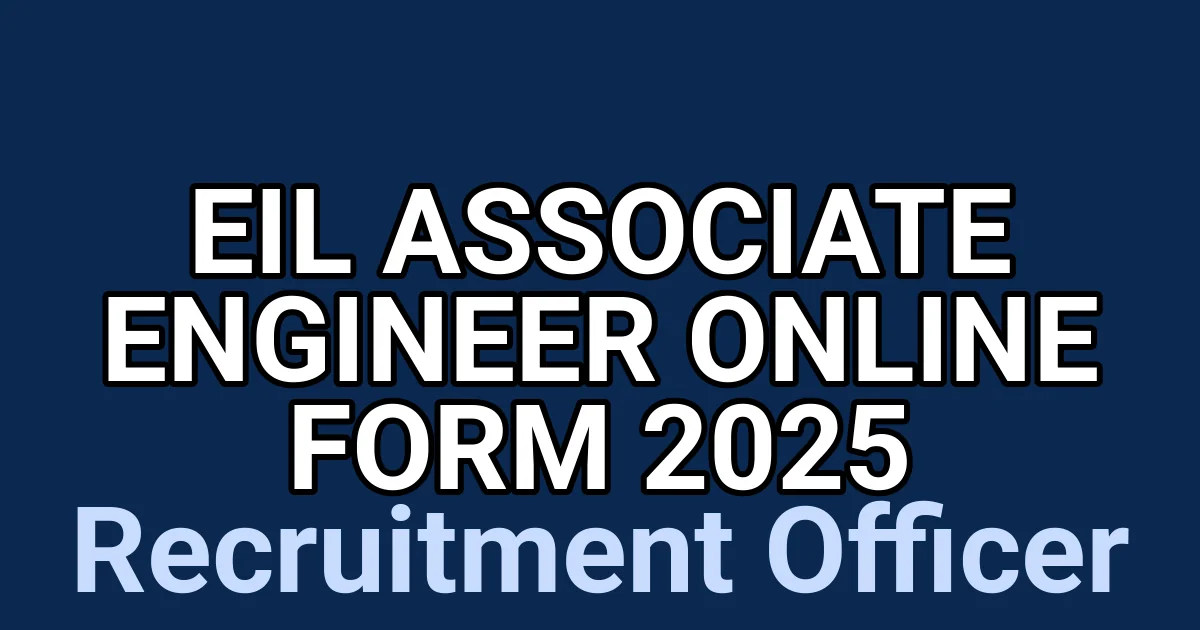 EIL Associate Engineer Online Form 2025