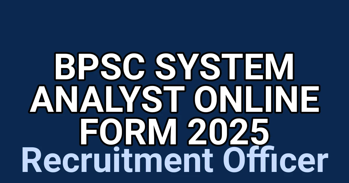 BPSC System Analyst Online Form 2025