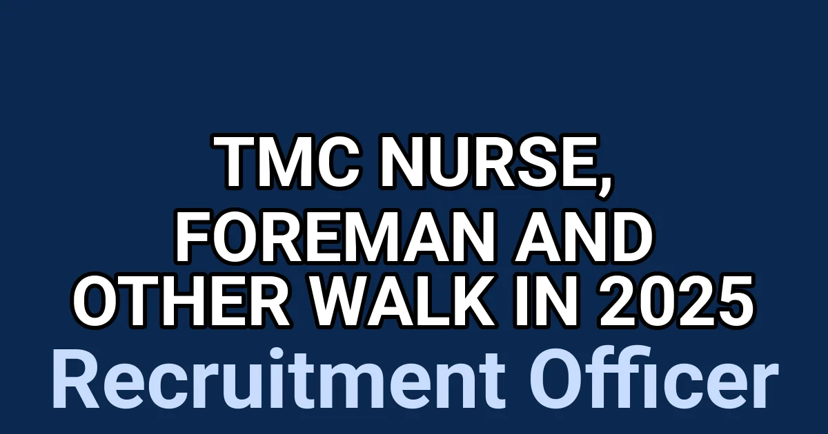 TMC Nurse, Foreman and Other Walk in 2025