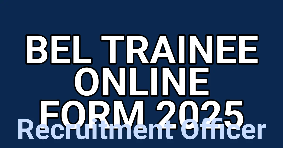 BEL Trainee Online Form 2025