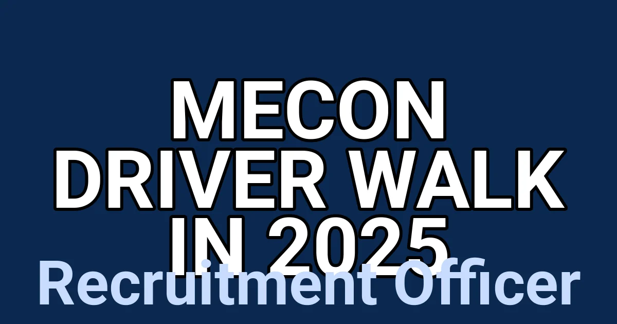 MECON Driver Walk in 2025