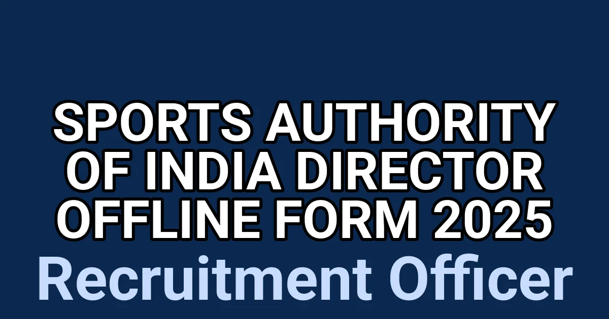 Sports Authority of India Director Offline Form 2025