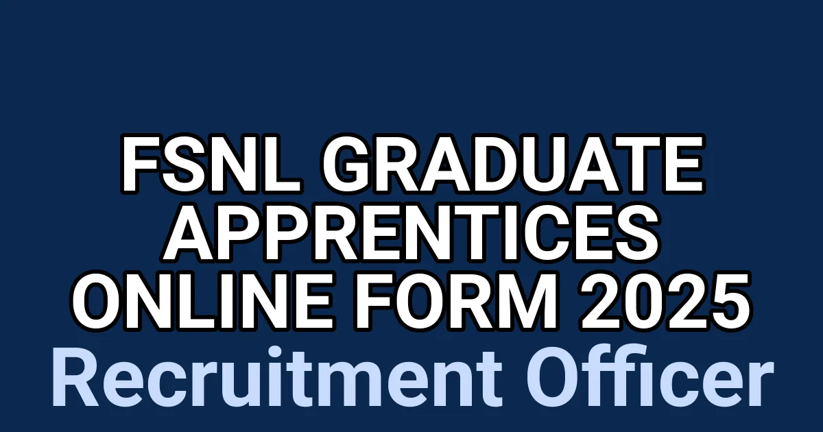 FSNL Graduate Apprentices Online Form 2025