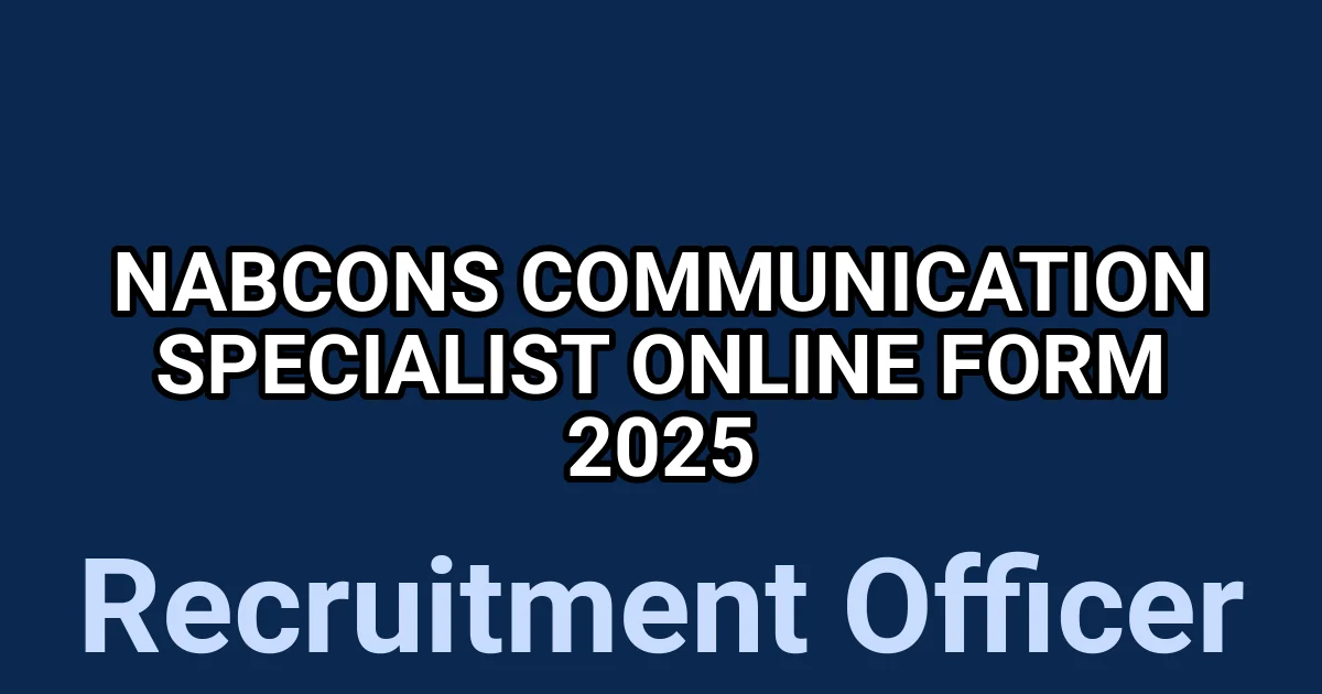NABCONS Communication Specialist Online Form 2025