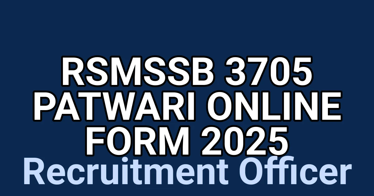RSMSSB 3705 Patwari Online Form 2025