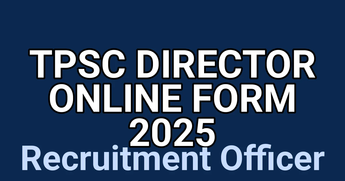 TPSC Director Online Form 2025