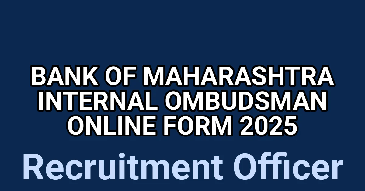 Bank of Maharashtra Internal Ombudsman Online Form 2025